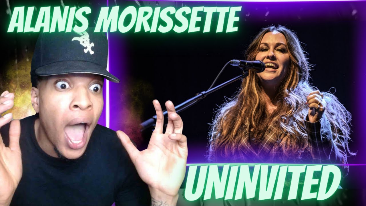 OH MY.... ALANIS MORISSETTE - UNINVITED | REACTION - YouTube