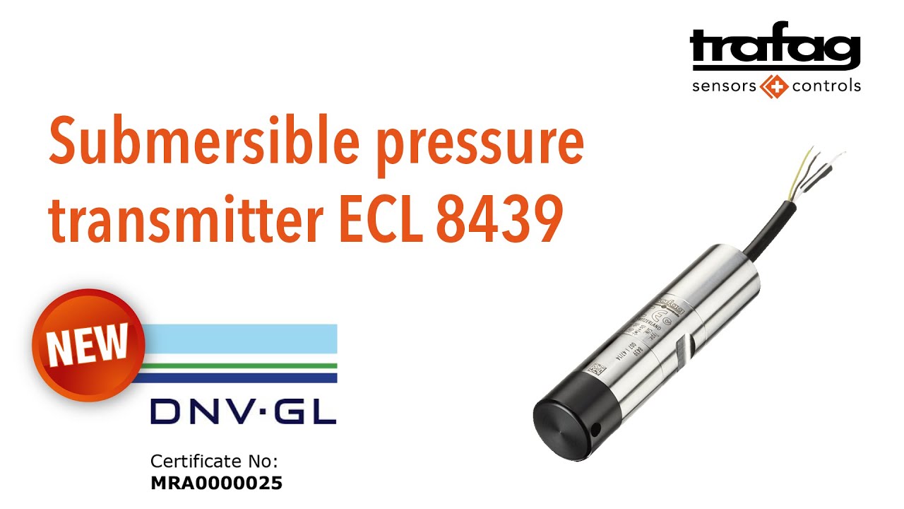 Trafag Submersible pressure transmitter ECL 8439: MRC approved ...
