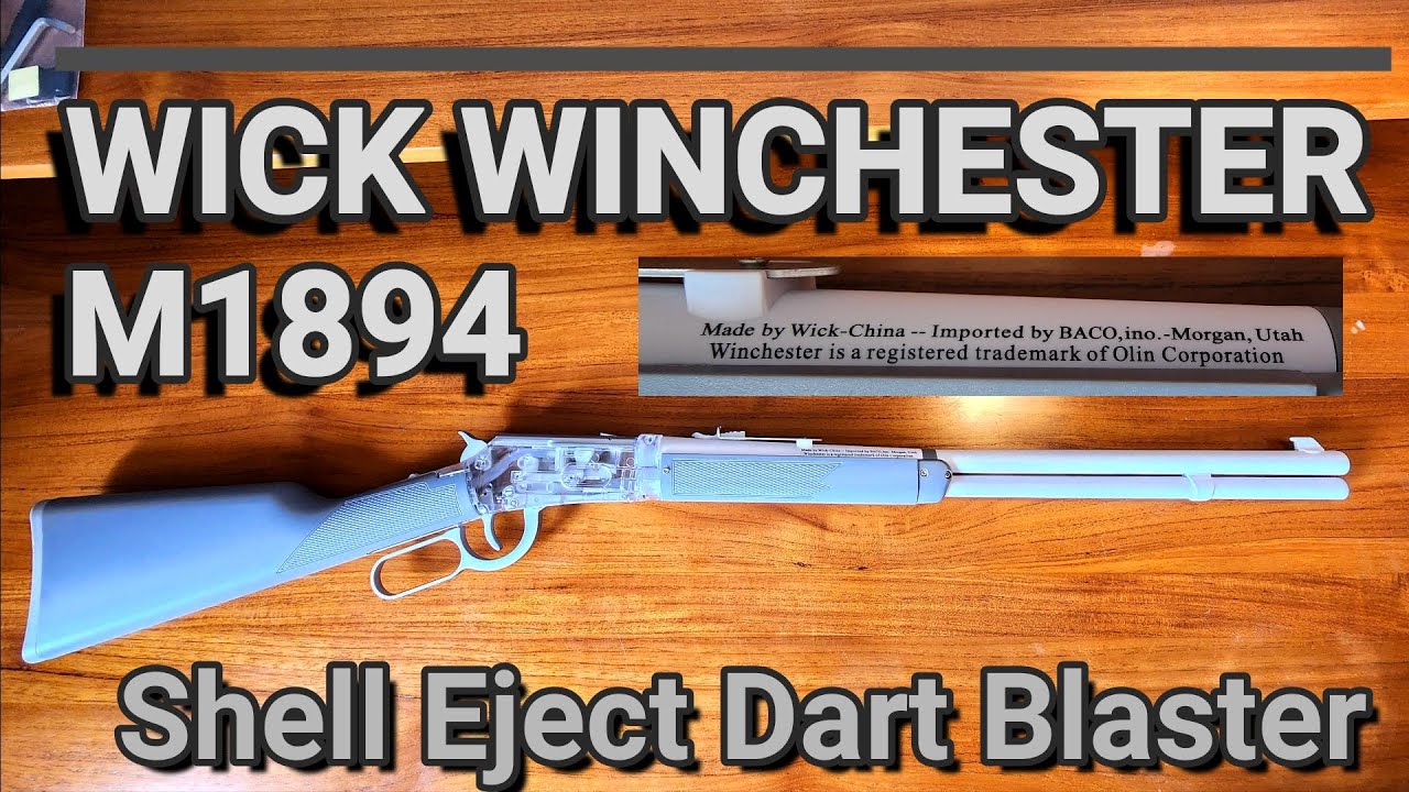 Wick Winchester M1894 Shell Eject Dart Blaster PUBG #toyguns - YouTube