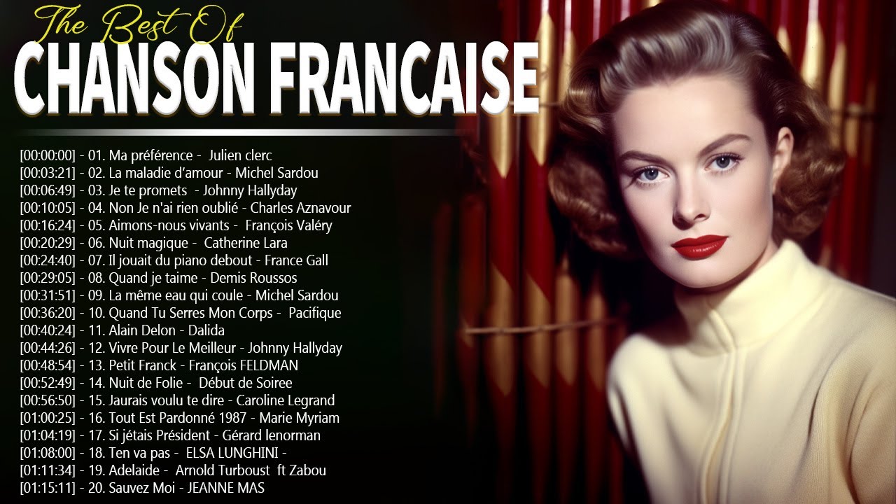 Meilleures Chansons en Françaises de tous les temps - Les Plus Belles ...