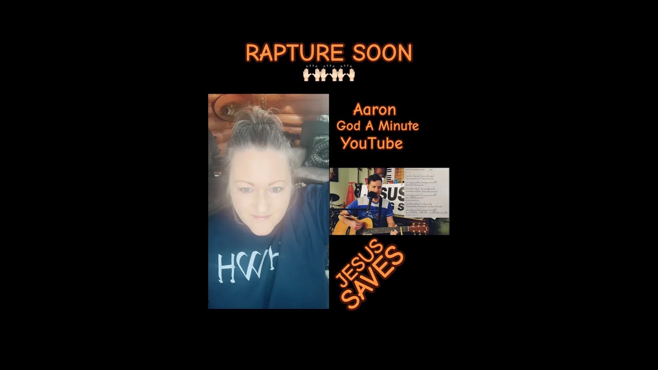 RAPTURE SOON! - YouTube