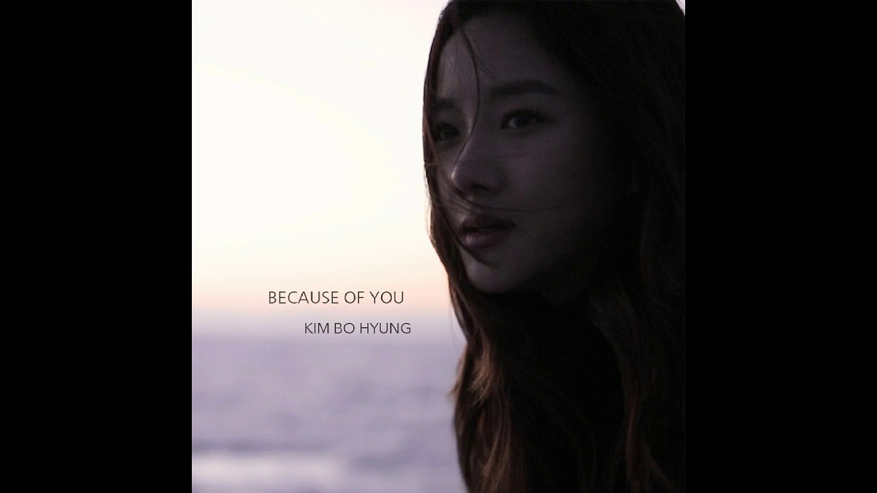[AUDIO] Kim Bo Hyung 김보형 (SPICA) - "Because of You" - YouTube