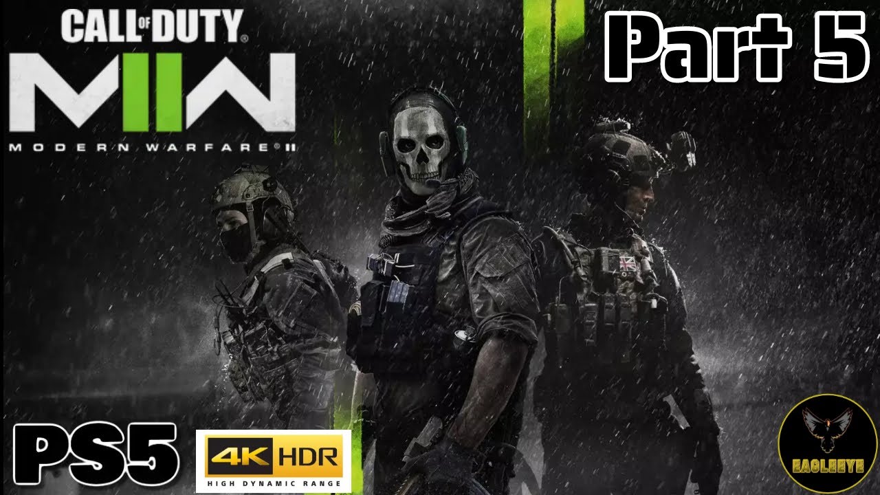 Call of Duty: Modern Warfare II (2022) PS5 4K60 Walkthrough Part 5 ...