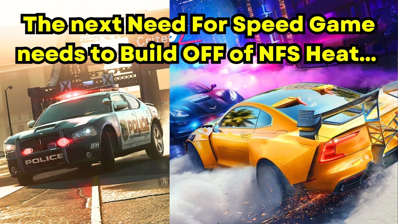 The Next Need For Speed Game Needs to Build OFF of NFS Heat.. - Here’s ...
