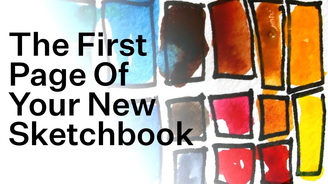 The First Page Of Your New Sketchbook - YouTube