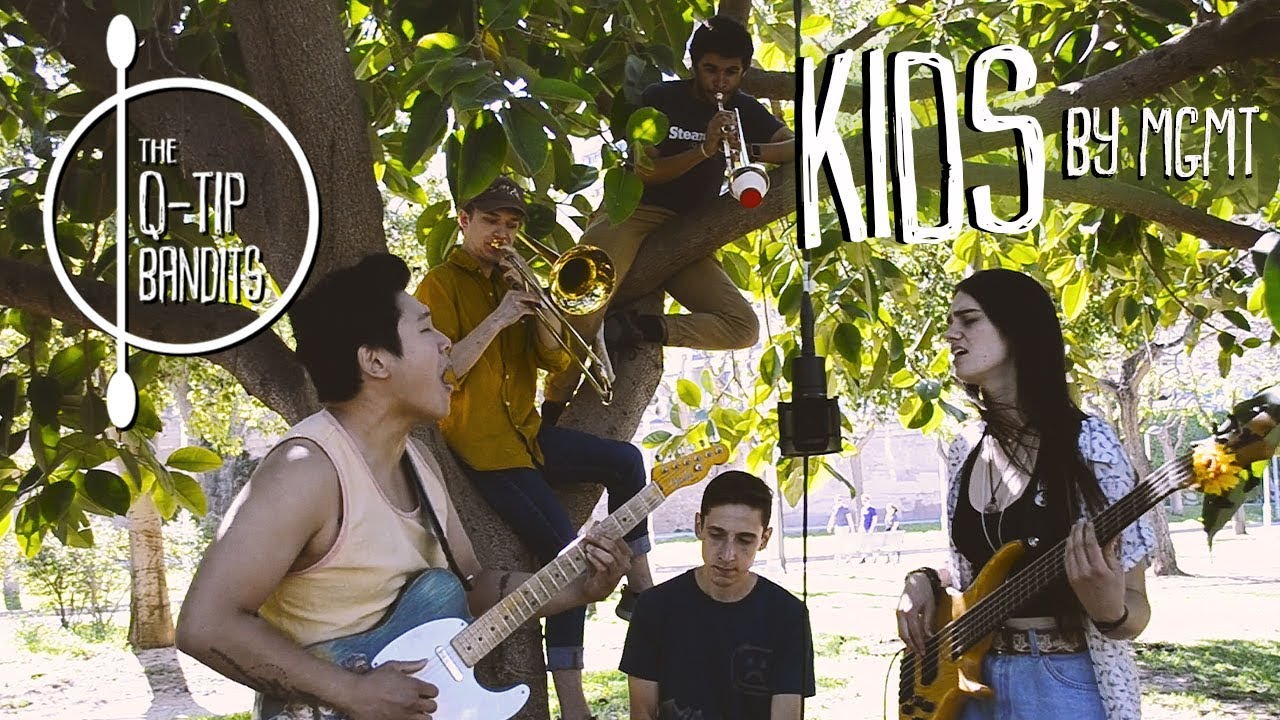 Kids // Q-Tip Bandits (MGMT Cover) - YouTube