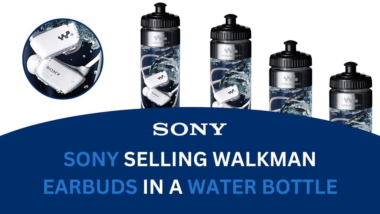 Sony Selling Its Walkman Earbuds in A Water Bottle - YouTube