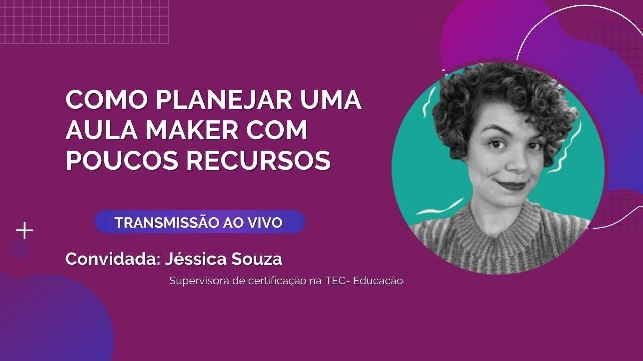 Como planejar uma aula maker com poucos recursos? - YouTube