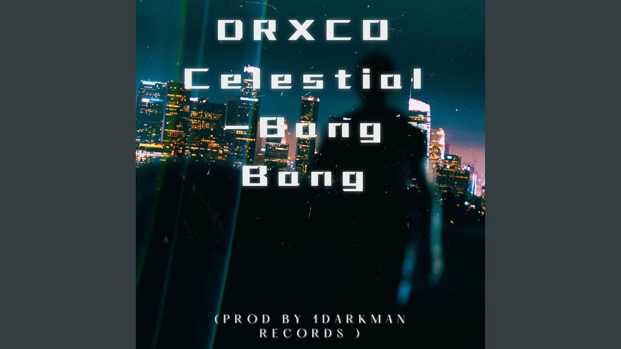 DRXCO CELESTIAL -Bang Bang - YouTube