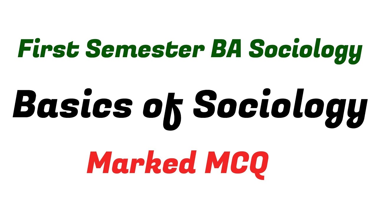 Basics of Sociology Marked MCQ |BA Sociology First Semester |Calicut ...