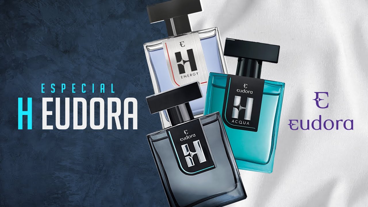 ESPECIAL LINHA H DE EUDORA - DA VERSATILIDADE A ELEGÂNCIA! + DICA BÔNUS!!! - YouTube