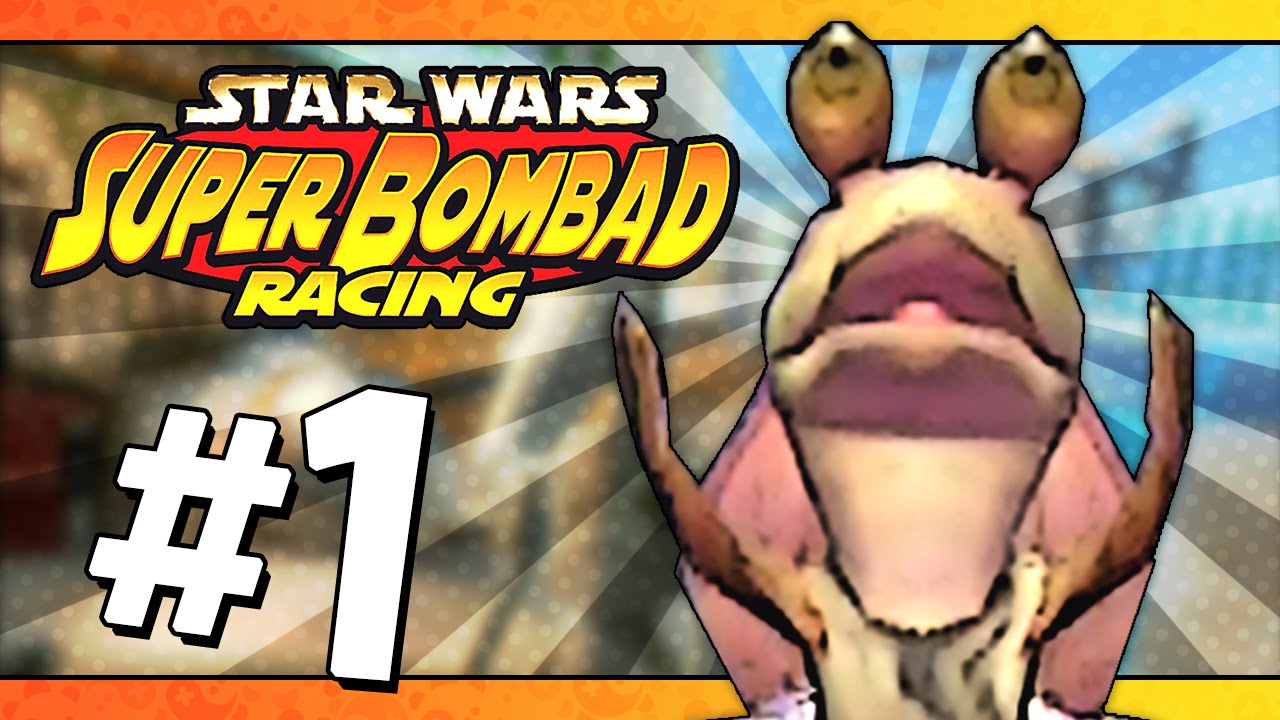Misa Bombad! || Star Wars: Super Bombad Racing - #1 - YouTube