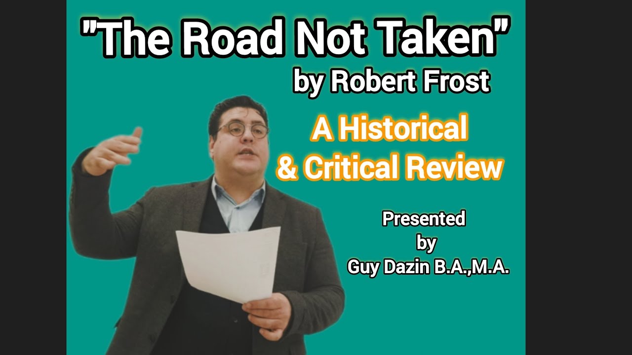 "The Road Not Taken" by Robert Frost; A Historical & Critical Review ...