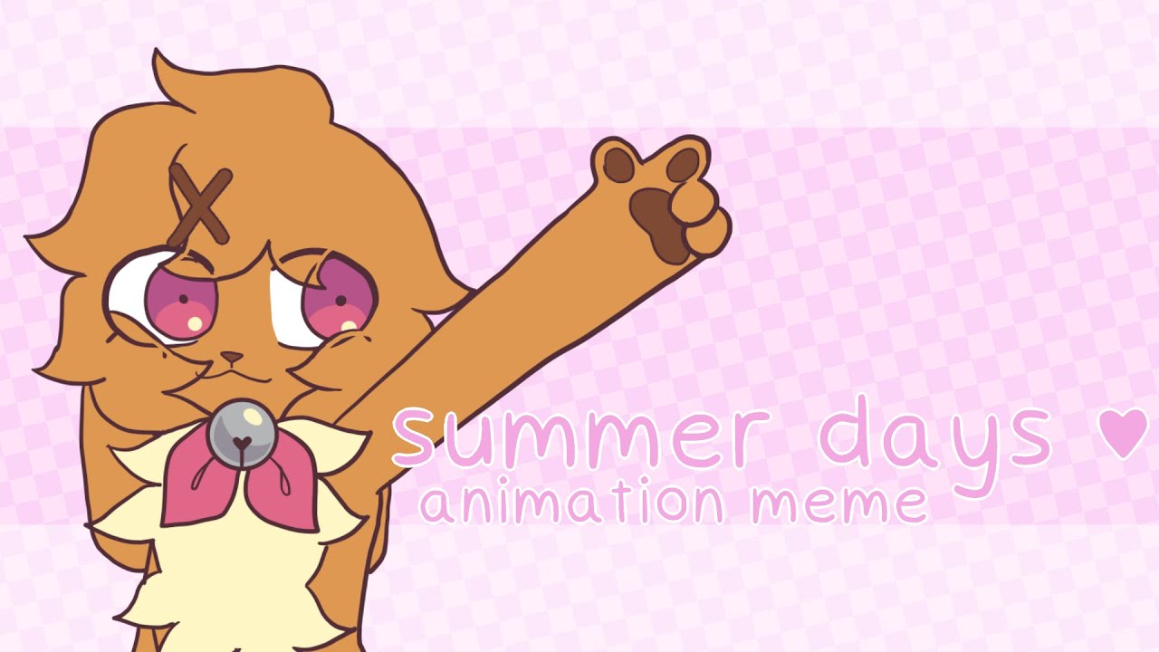summer days ☆ animation meme - YouTube