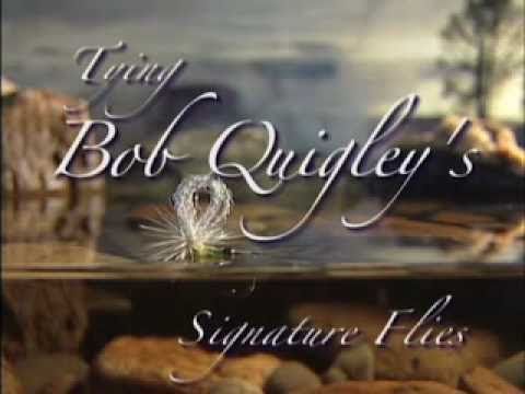 Tying Bob Quigley's Signature Flies - YouTube