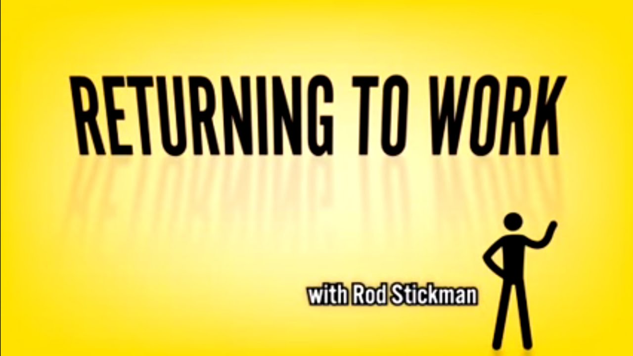 Rod Stickman - Returning to Work - YouTube