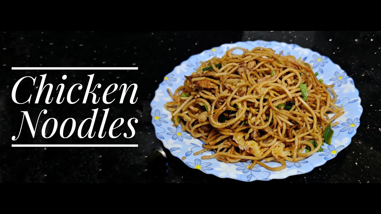 Chicken Noodles | Noodles | Continental - YouTube
