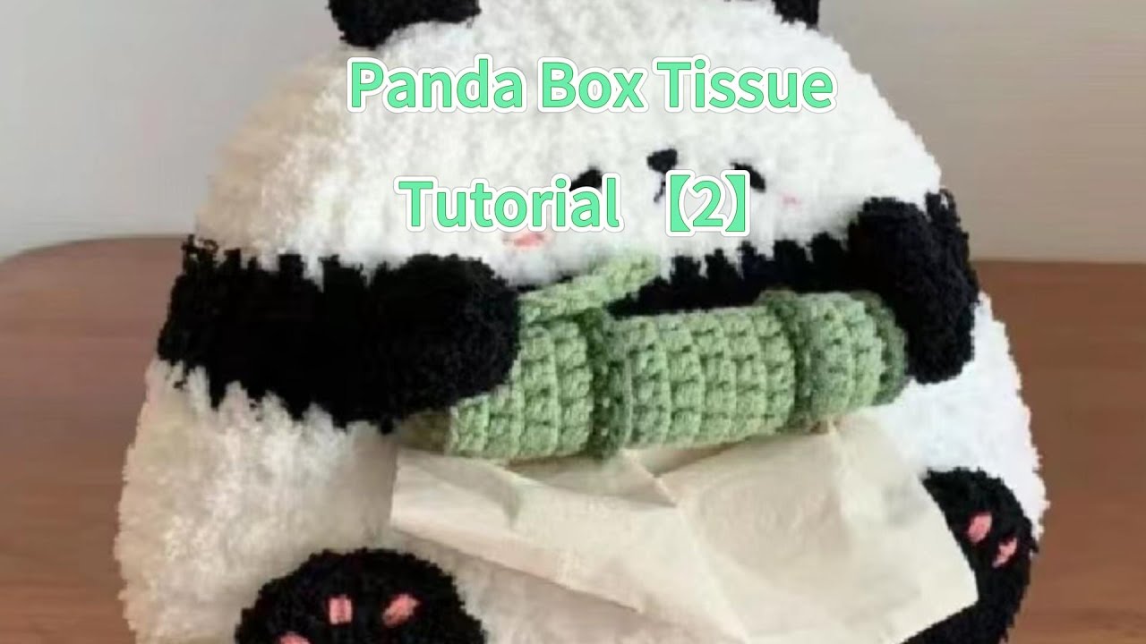 Panda Tissue Box Tutorial【4】 - YouTube