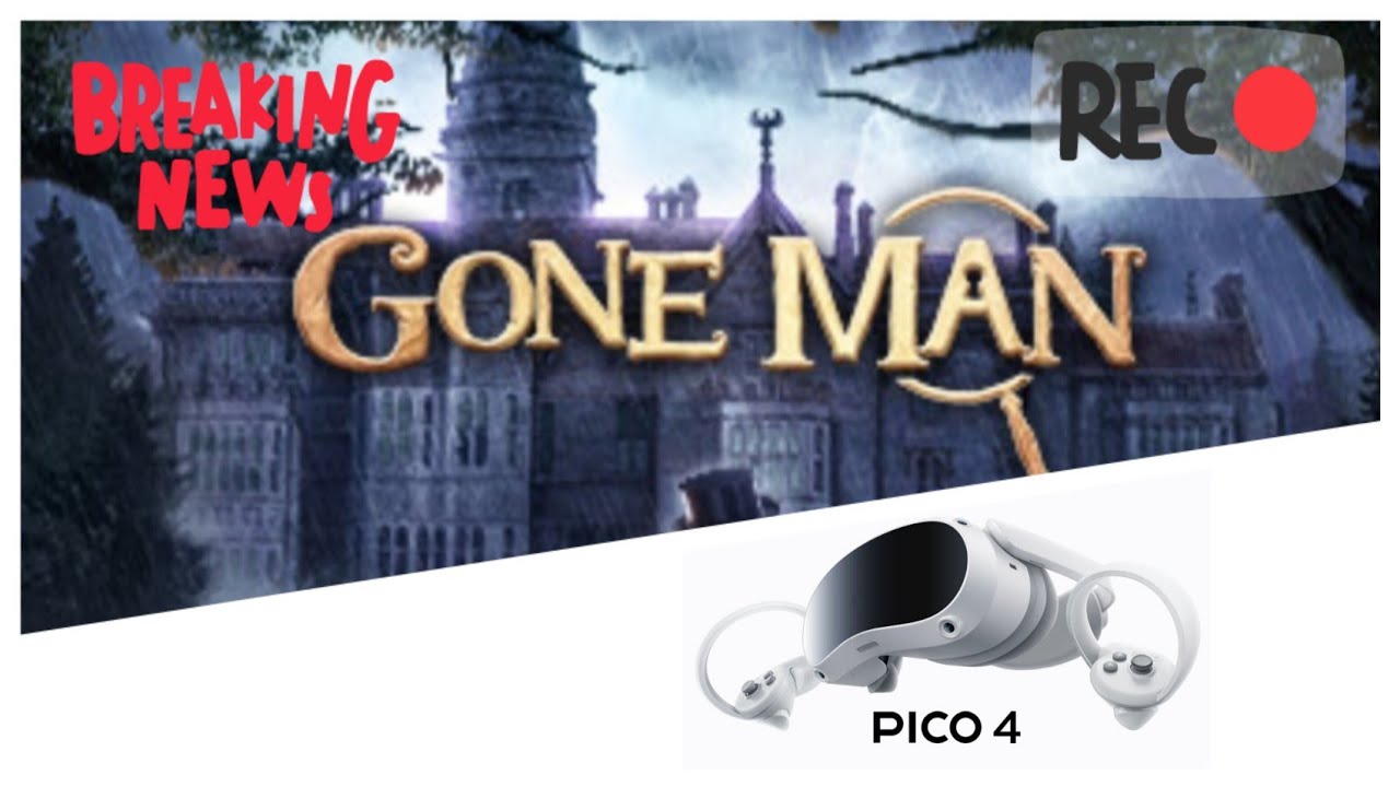 Gone Man Escape Room VR game review and gameplay (Highly Recommended) # ...