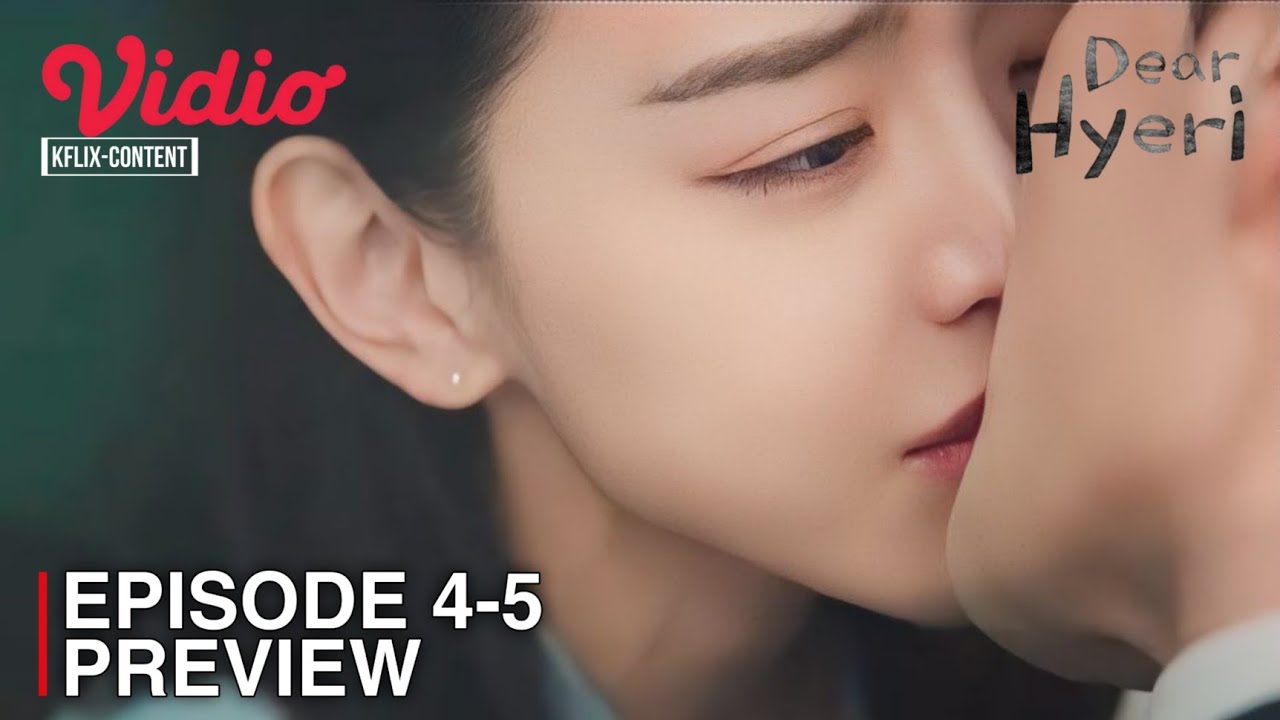 DEAR HYERI | EPISODE 4-5 PREVIEW | Shin Hye Sun | Lee Jin Wook | Kang ...