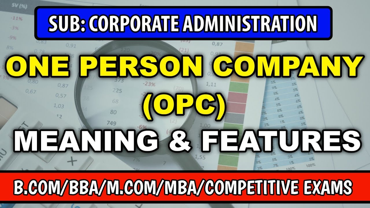 1 3 ONE PERSON COMPANY O P C MEANING AND FEATURES FOR B COM 2nd