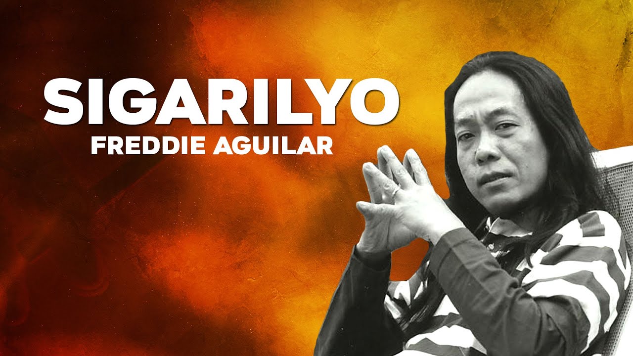 SIGARILYO - Freddie Aguilar (Lyric Video) OPM - YouTube