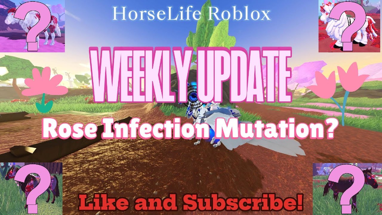 Weekly Update Coming TODAY | Rose Infection Mutation | PLUS CUPID HORSE ...