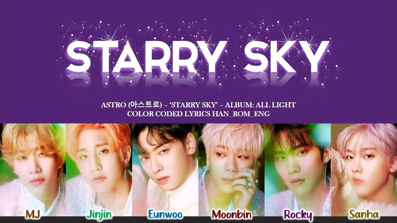 Astro (아스트로) - 'STARRY SKY' Lyrics (Color Coded Han_Rom_Eng) - YouTube