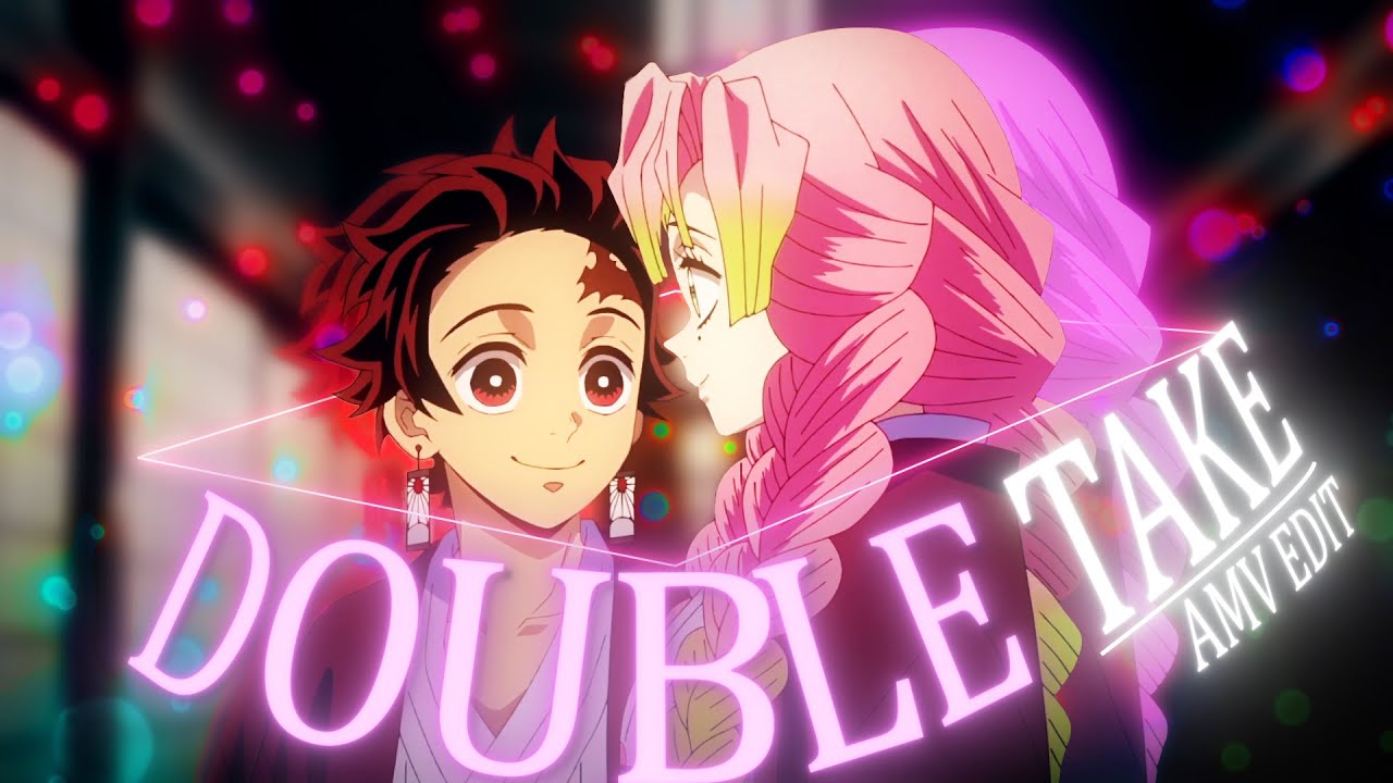 Mitsuri Kanroji x Tanjiro - Double take [AMV/EDIT] (Demon Slayer S3) - YouTube
