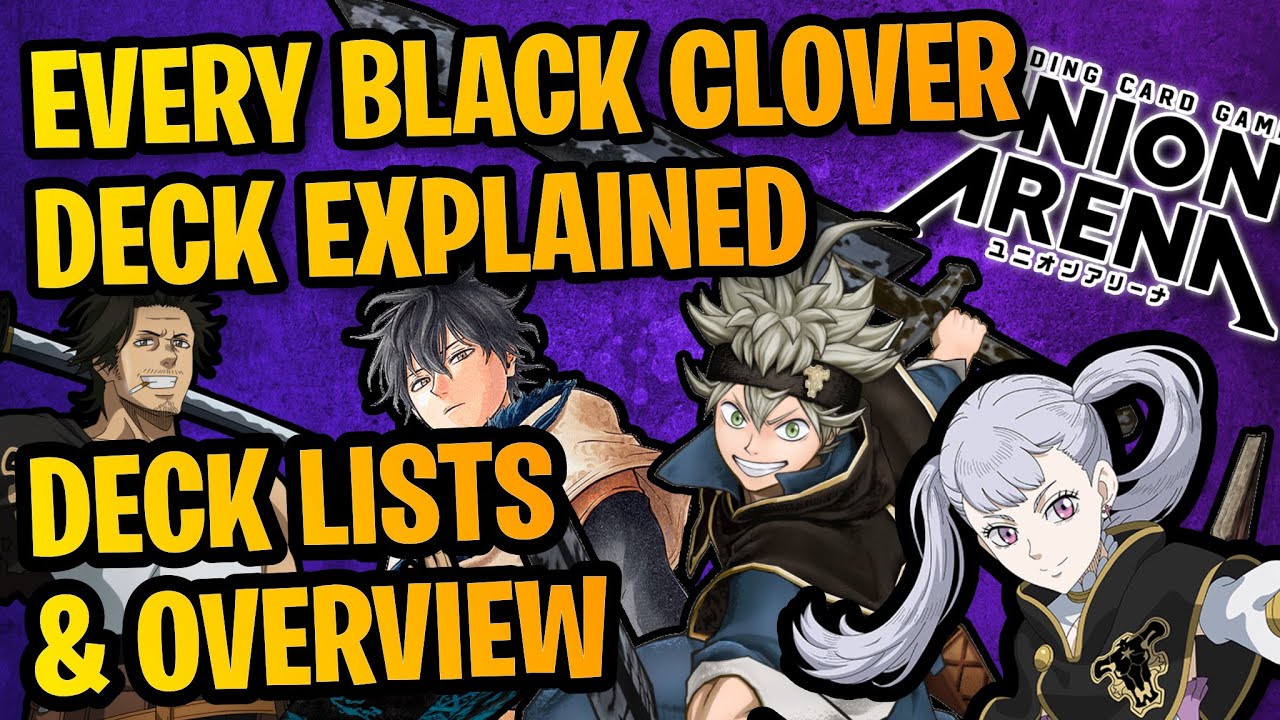 Every Black Clover Deck Explained | Deck Lists, Overview & Strategy ...