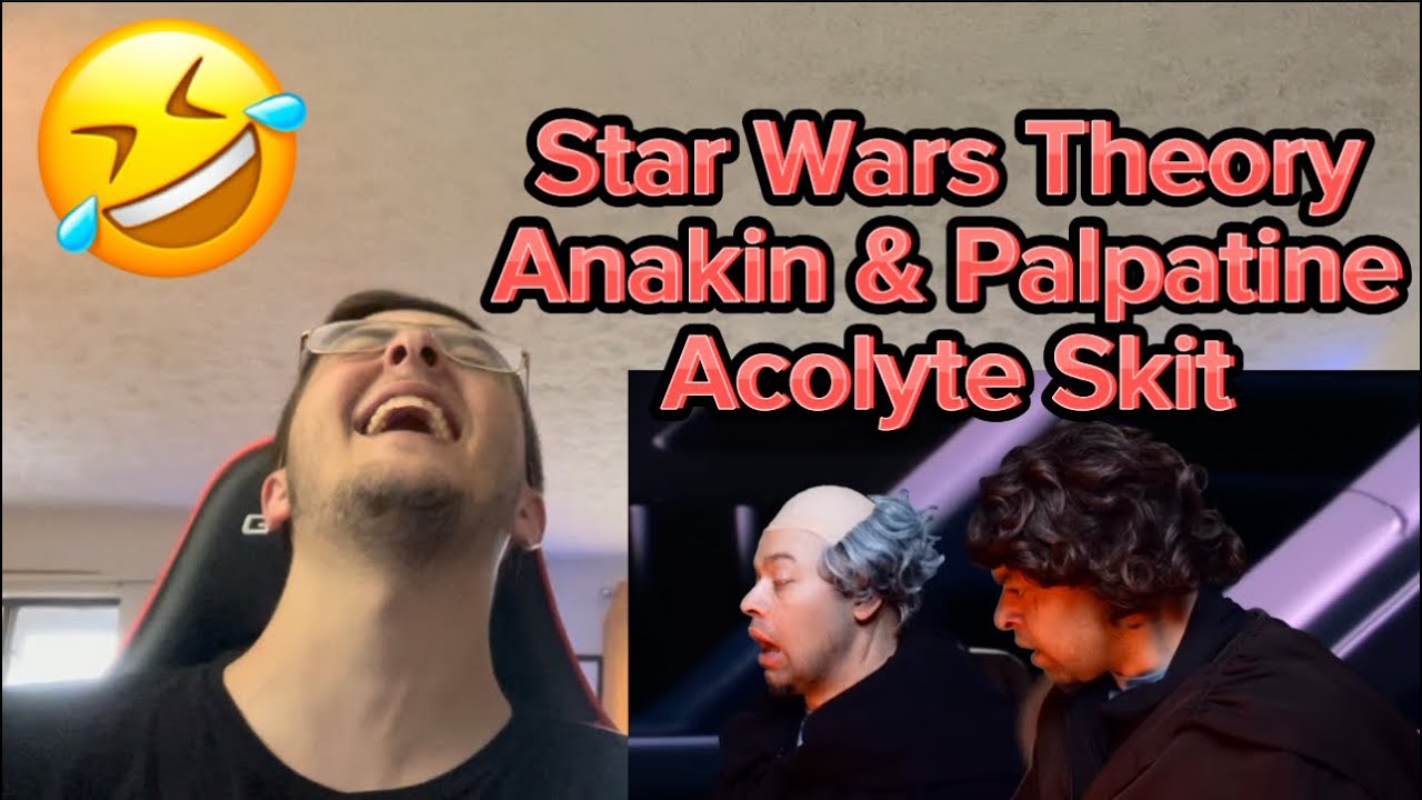 Star Wars Theory’s Anakin & Palpatine Acolyte Skit: Reaction - YouTube