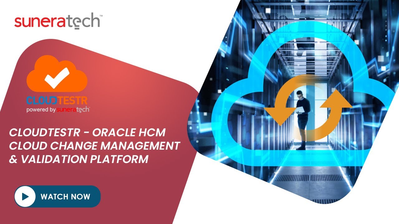 #CloudTestr - Oracle HCM Cloud Change Management & Validation Platform ...