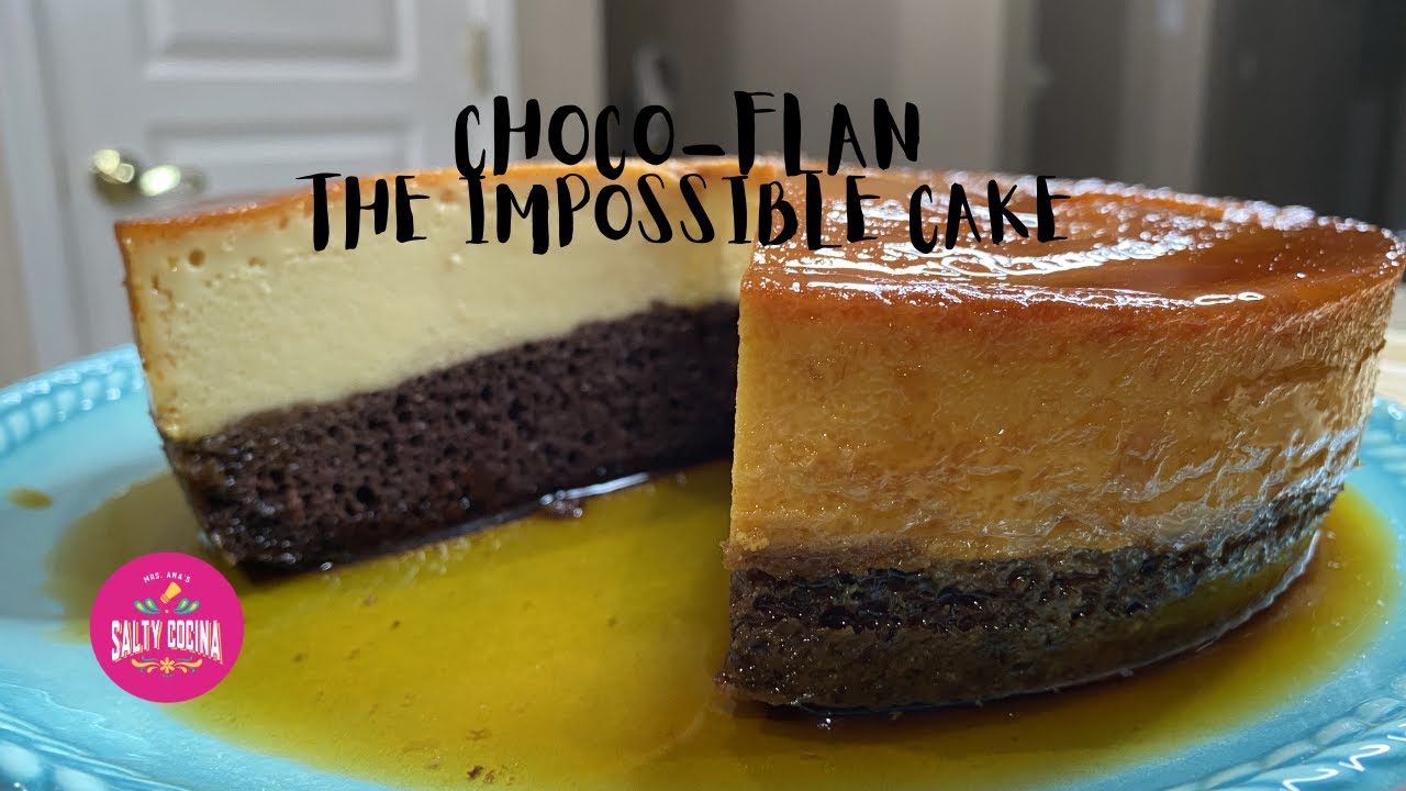The Easiest Way to Prepare Choco-Flan The Impossible Cake - YouTube
