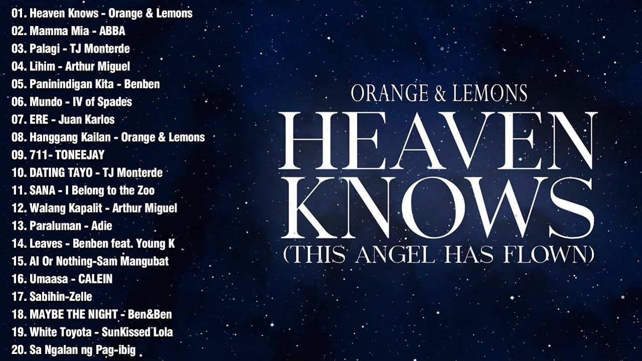 Orange & Lemons - Heaven Knows (This Angel Has Flown Away) |💓OPM New ...