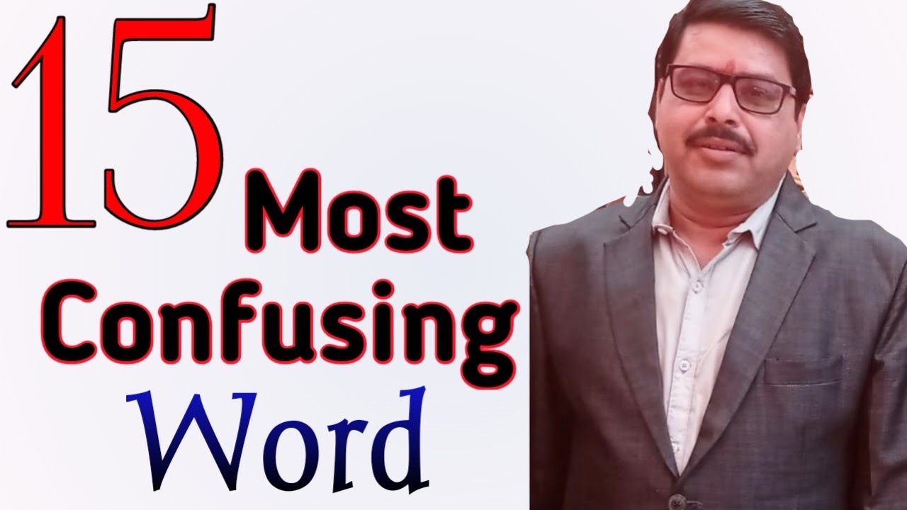 15 Most Confusing Words and Their Meanings - YouTube