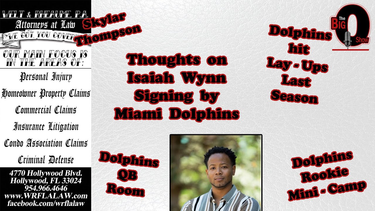 The Welt and Rheaume Miami Dolphins Report w/ Marcel Louis Jacques 05 ...