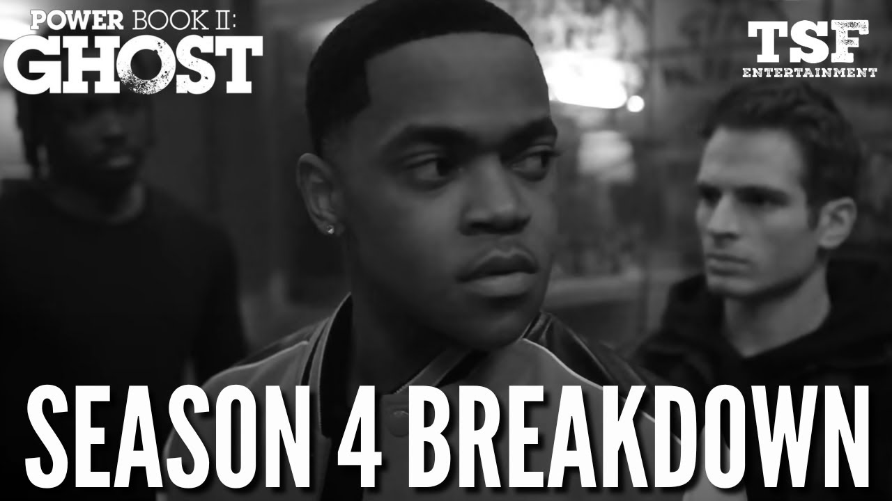 Power Book II: Ghost | Season 4 Breakdown - YouTube
