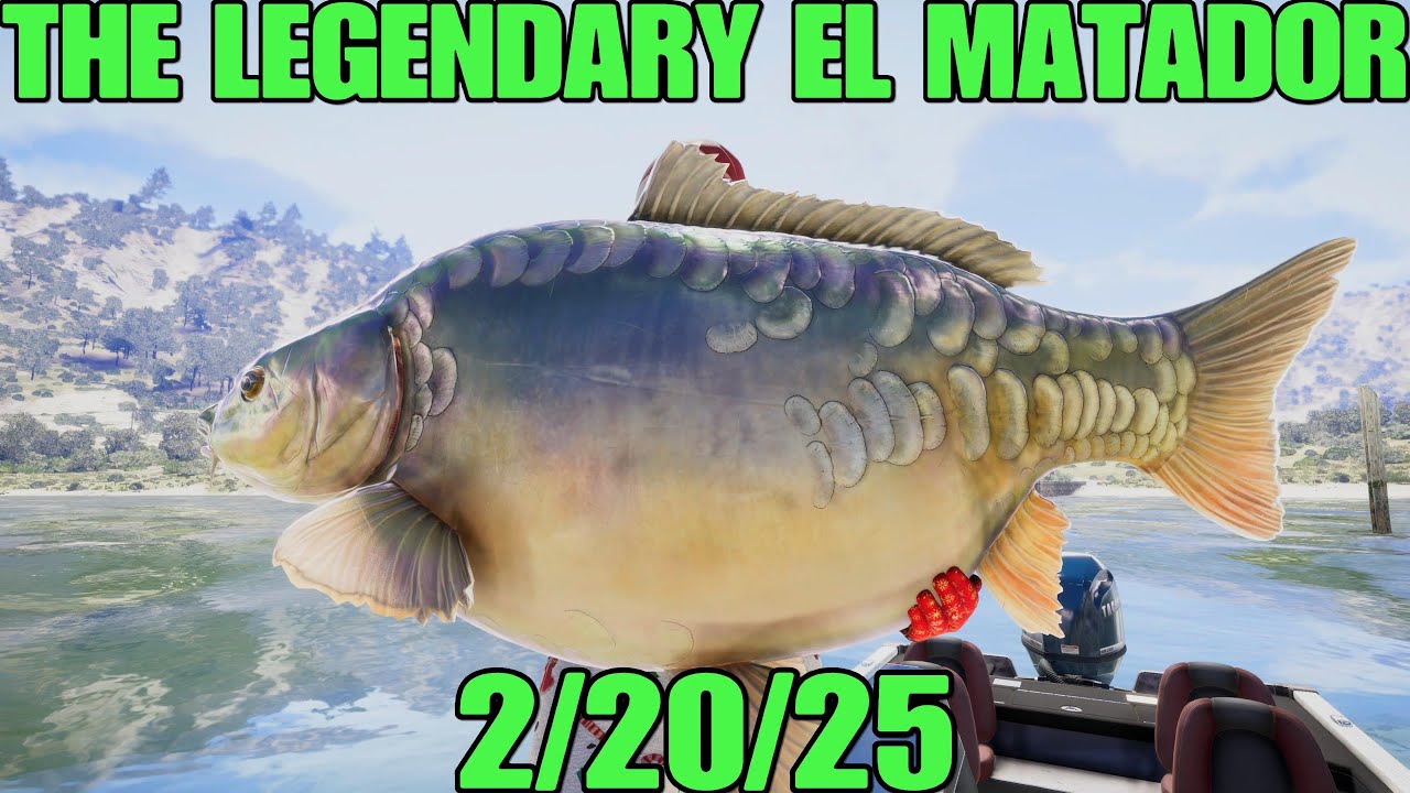 El Matador Is The Legendary Fish Active This Week 2/20/25 - Call Of The ...