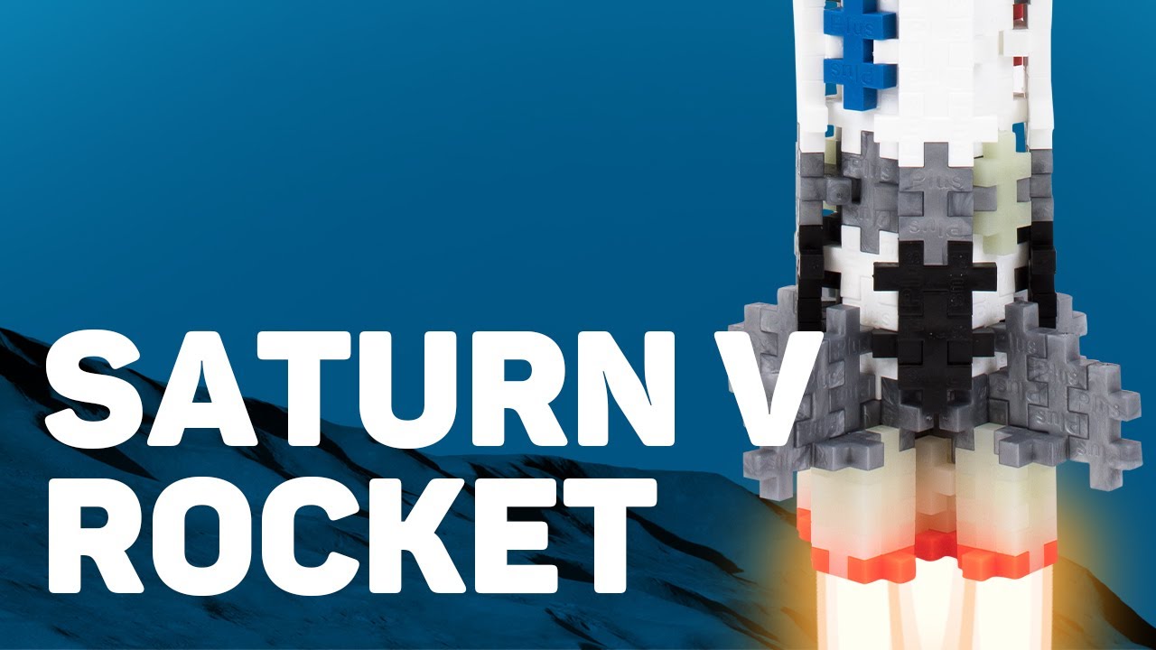 Plus Plus Saturn V Rocket - How to build it! Apollo 11 50th Anniversary ...