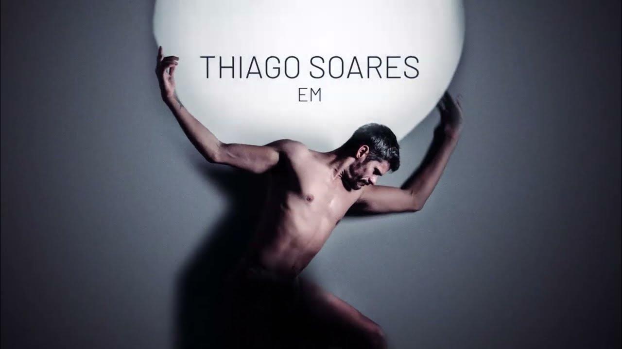 Thiago Soares apresenta "Último Ato" - YouTube