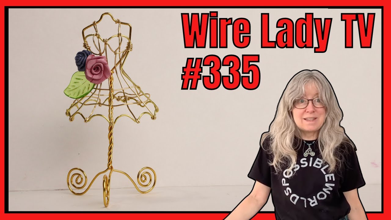 🔴 Making Miniature Dress Form Ornament // Wire Lady TV Episode 335 ...