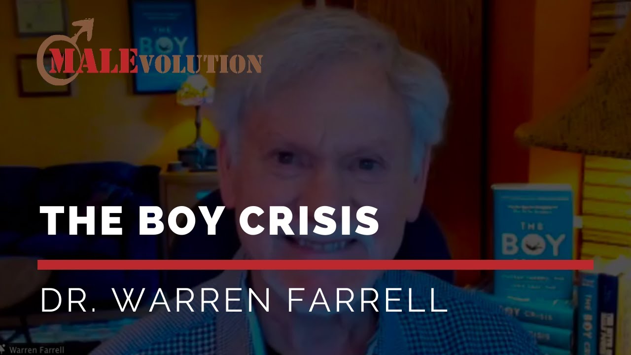 Dr. Warren Farrell – The Boy Crisis and the Future of Men - YouTube