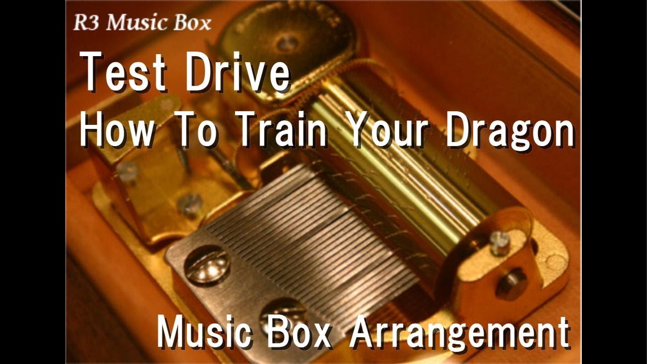 Test Drive/How To Train Your Dragon [Music Box] - YouTube