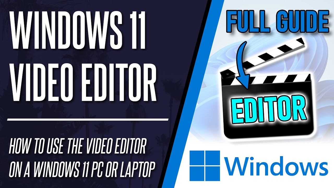 How to Use The Windows 11 Video Editor - FULL TUTORIAL GUIDE - YouTube
