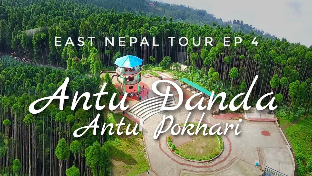 Shree Antu || Antu Danda || Antu Lake || Nepal Tour Ep 4 || Sunrise ...