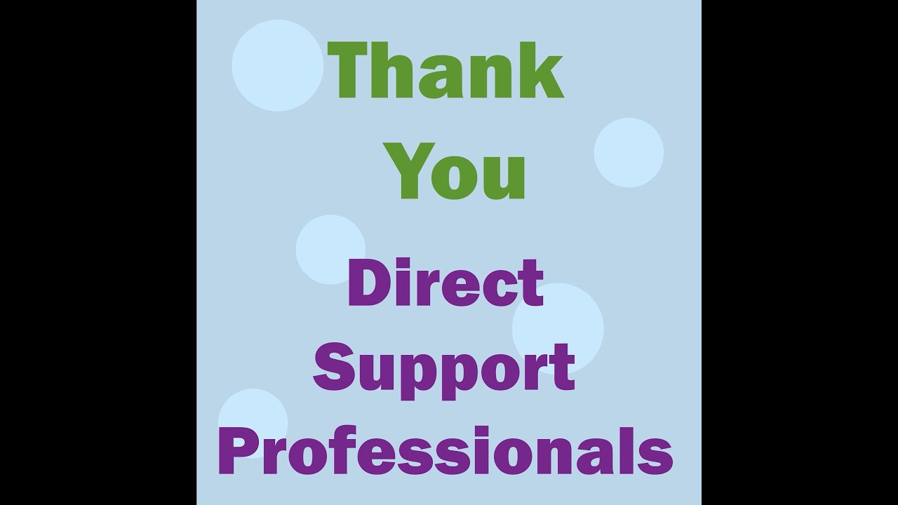 Thank You Direct Support Professionals! - YouTube