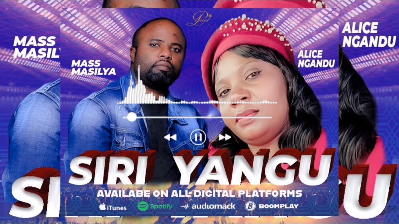 Alice Ngandu and Mass Masilya - SIRI YANGU (Official Audio) - YouTube
