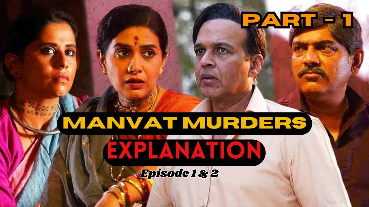 Manvat Murders Episode 1 and Episode 2 | Latest Explanation - YouTube