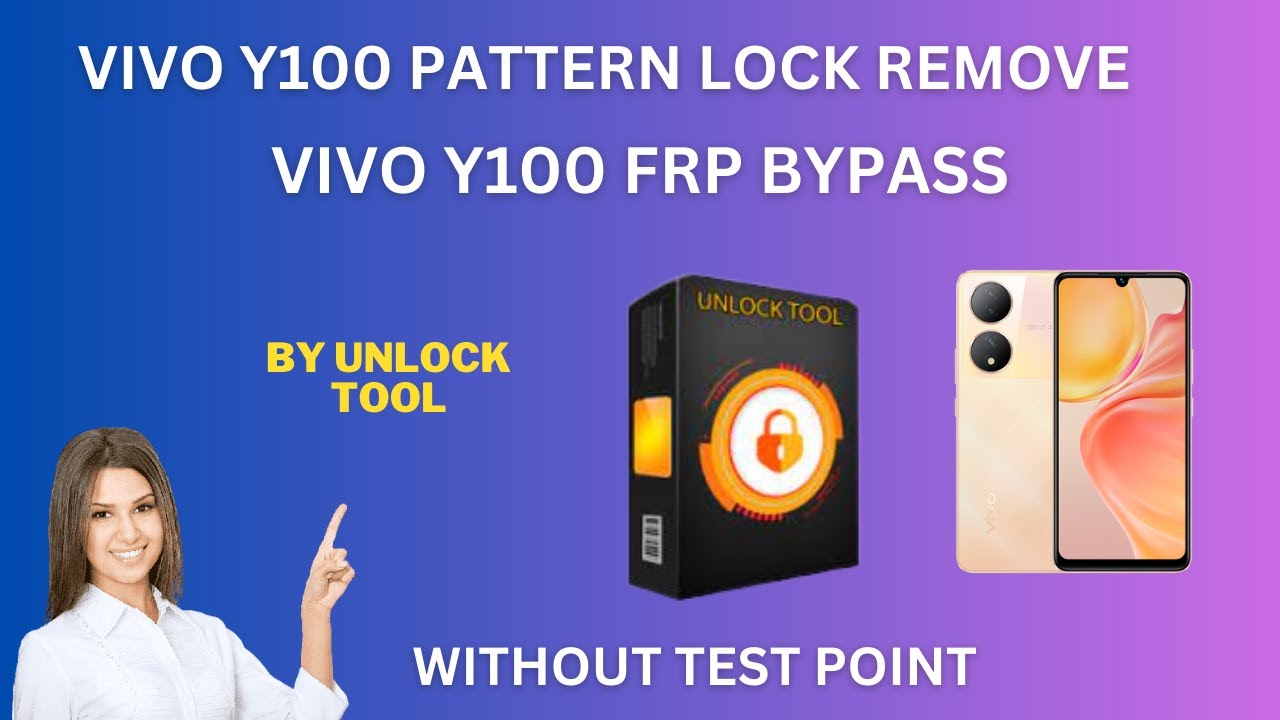 VIVO Y100 PATTERN LOCK & FRP REMOVE WITHOUT TEST POINT BY UNLOCK TOOL ...