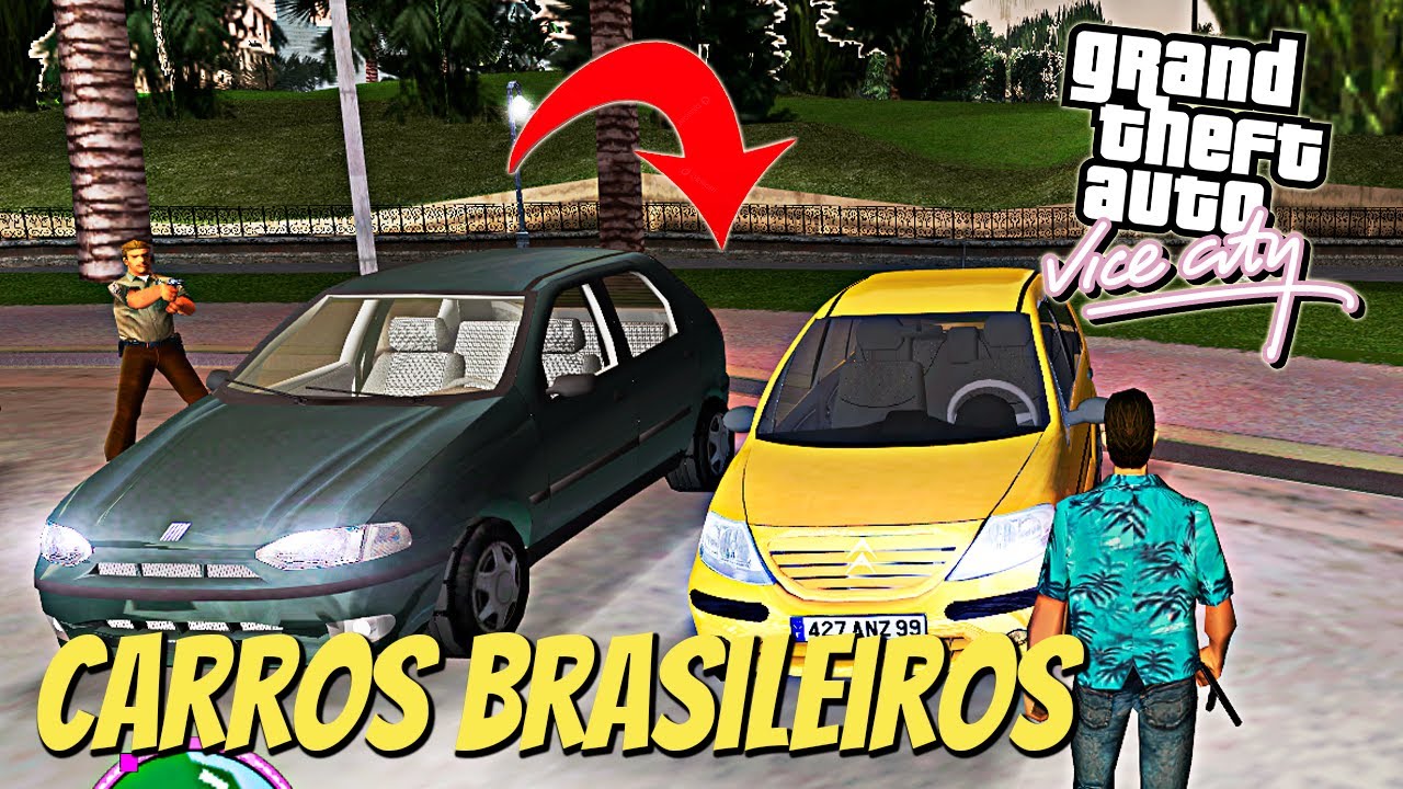 PACK CARROS BRASILEROS PARA GTA VICE CITY - ANDROID E PC - YouTube